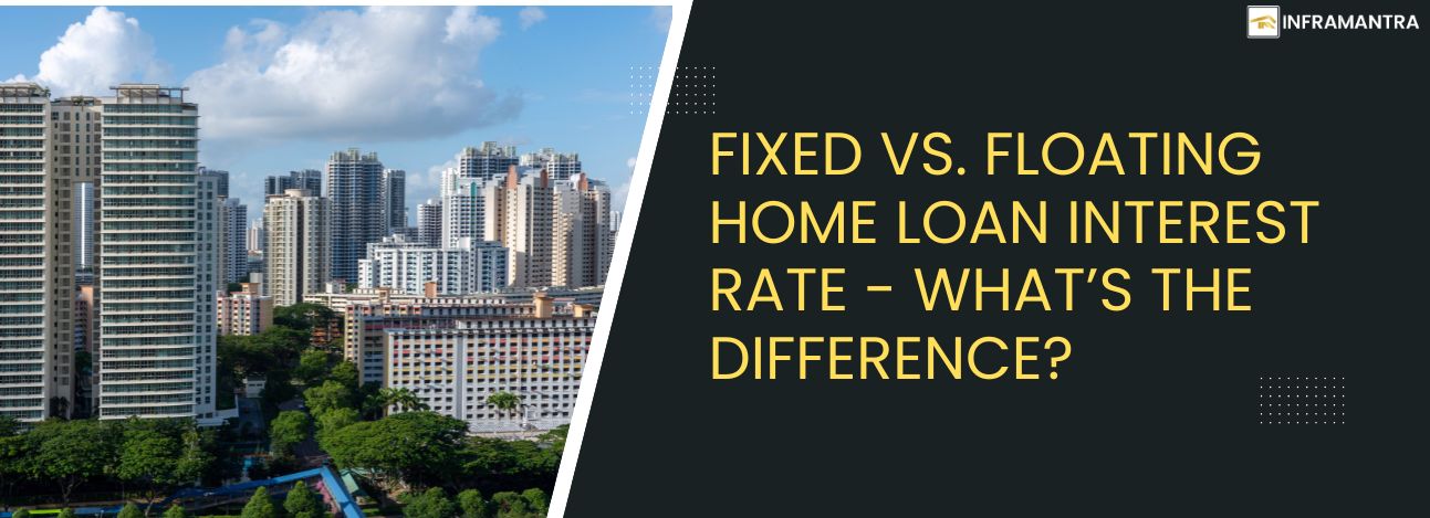 Fixed vs. Floating Home Loan Interest Rate - What’s the difference?